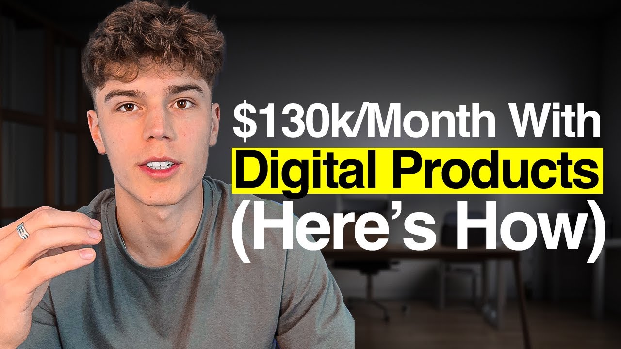 How I Make $130k/mo From Digital Products (copy me) - YouTube