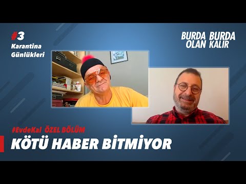 Karantina Günlükleri 3 | Burda Olan Burda Kalır #EvdeKal Özel Bölüm