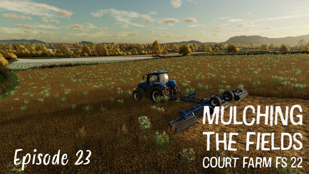 Preparing the Fields for Next Year | Court Farm Country Park Episode 23 ...