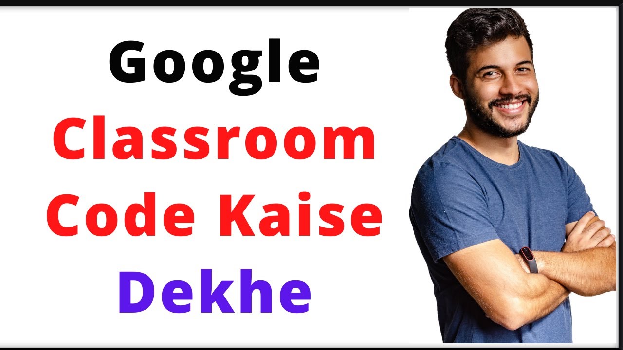 Where To Find Classroom Code Google Classroom Code Kaise Dekhe YouTube Where To Find Classroom Code Google Classroom Code Kaise Dekhe YouTube