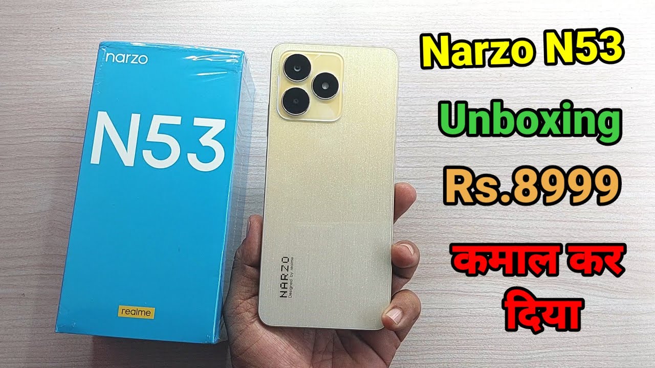 Narzo N53 Unboxing and Review? Rs.8999/ 4/64|| कमाल कर दिया इस फ़ोन ने ...