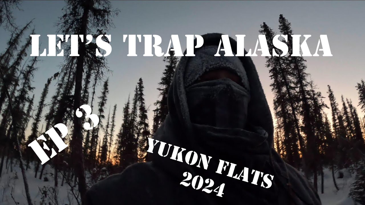 Let’s Trap Alaska Ep 3 (2nd Check) - YouTube
