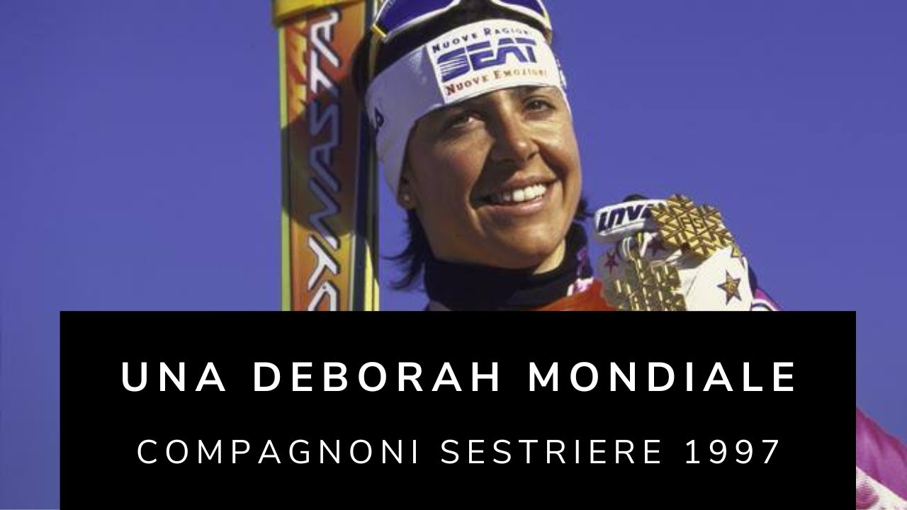 Una Deborah mondiale - Compagnoni Sestriere 1997 - YouTube