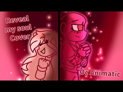 Reveal my Soul Cover (Revised) OC animatic - YouTube