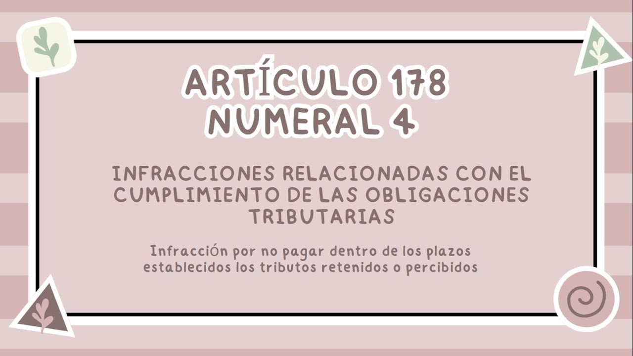INFRACCIONES Y SANCIONES :ARTICULO 178 NUMERAL 4 DEL CODIGO TRIBUTARIO - YouTube