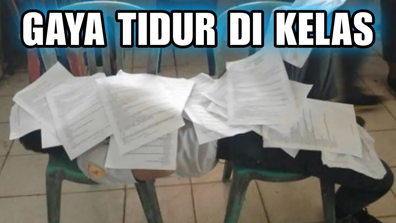 Gaya Tidur Di Kelas - YouTube