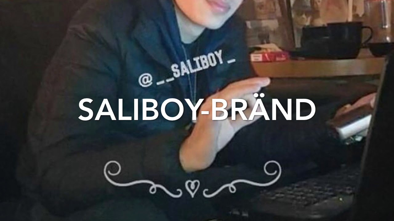 Saliboy-Bränd (osläppt) - YouTube