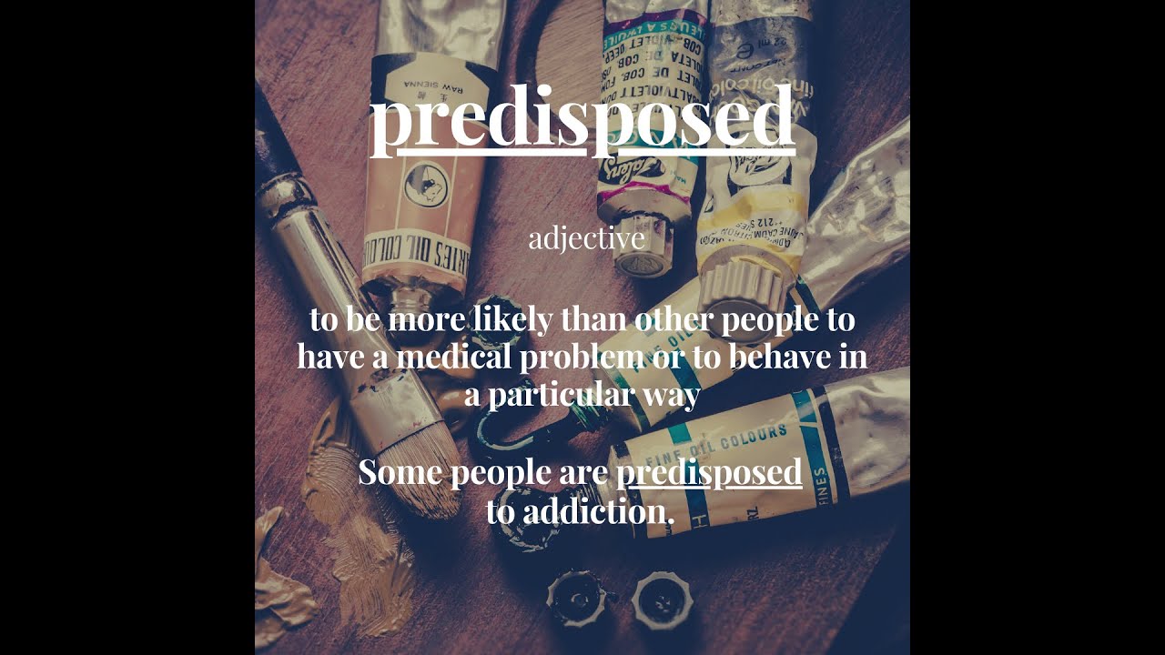 Predisposition -Learn A New English Word Everyday-English Vocablary (1 ...