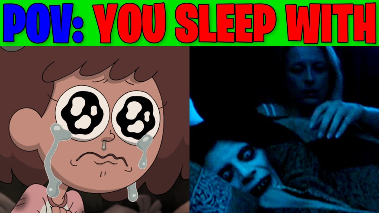 Anne Boonchuy Becoming Sad (POV: You sleep with) - YouTube