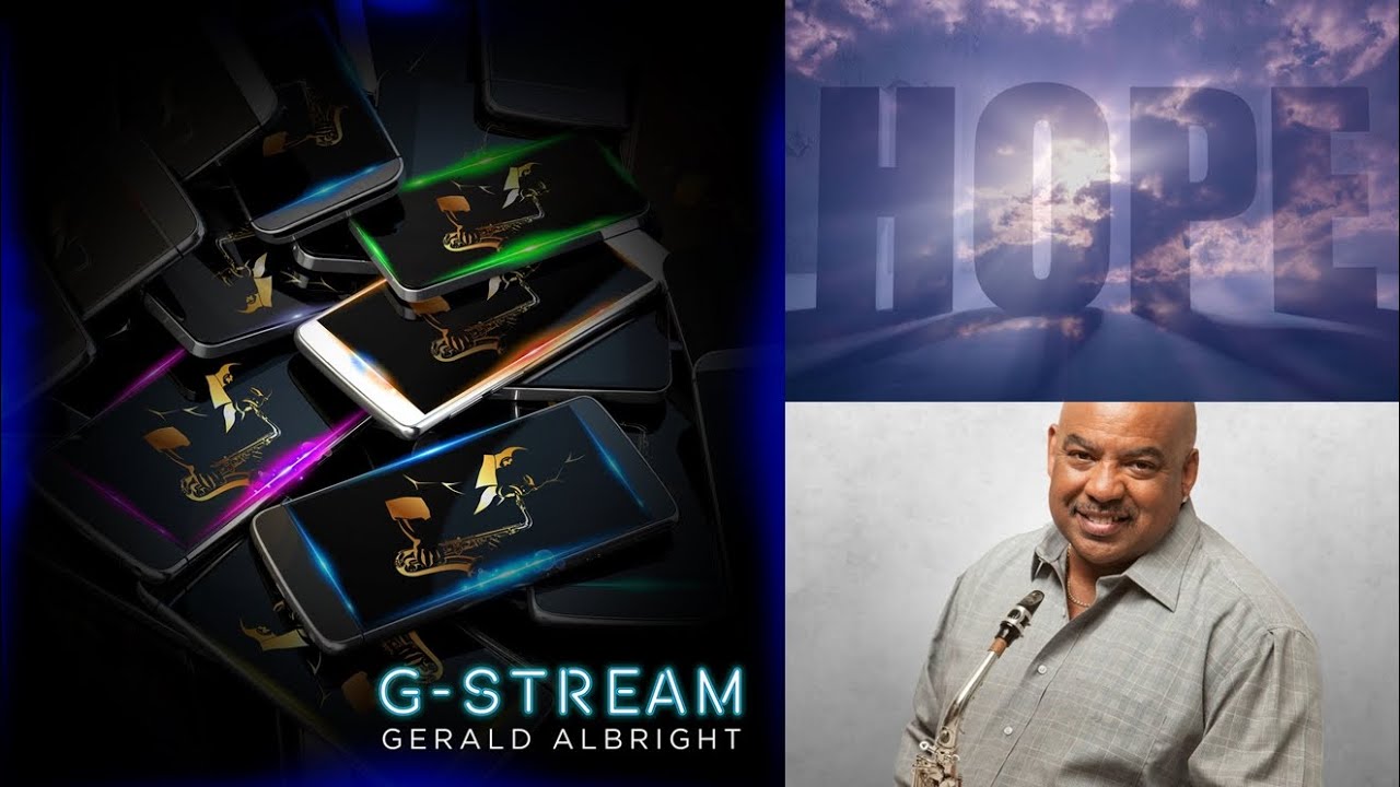 Gerald Albright - Hope (G-Stream) - YouTube