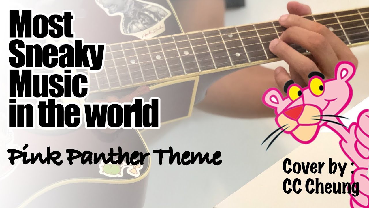 Most Sneaky Music in the world: Pink Panther Theme (Hong Kong Guitar ...