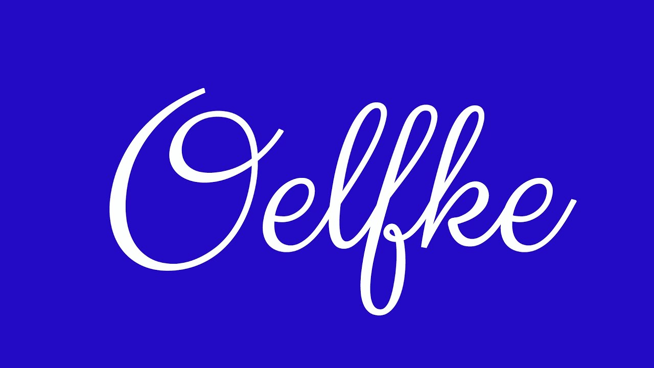 Learn How To Write The Name Oelfke Signature Style In Cursive Writing learn-how-to-write-the-name-oelfke-signature-style-in-cursive-writing