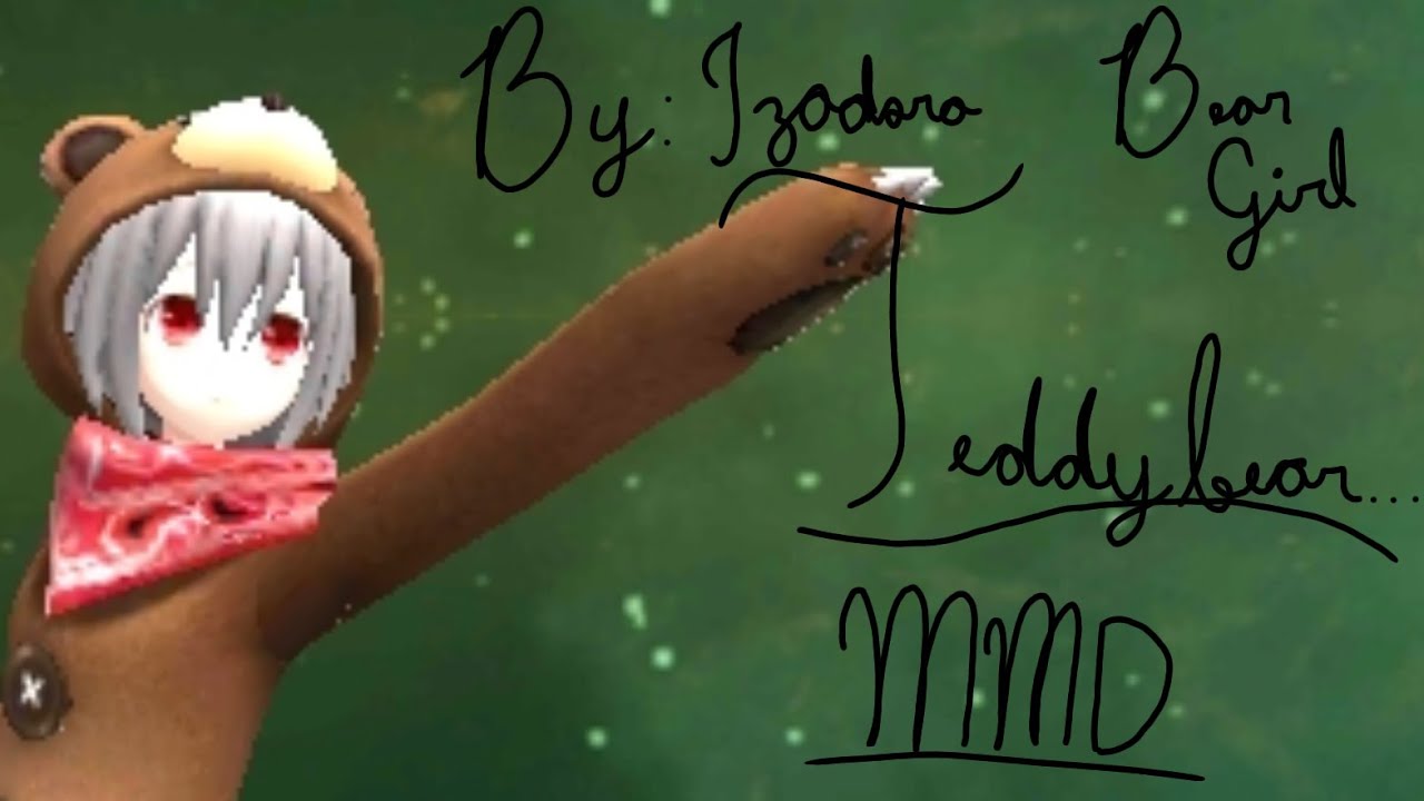Teddy Bear - MMD 2D/3D +Kawaii+(Melanie Martinez By:YoonJina Forever ...