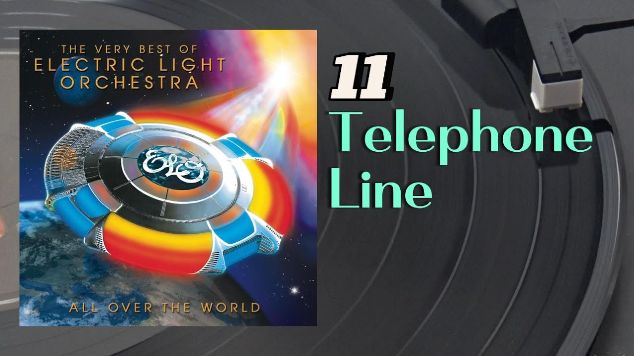 Electric Light Orchestra - Telephone Line | All Over the World: The ...