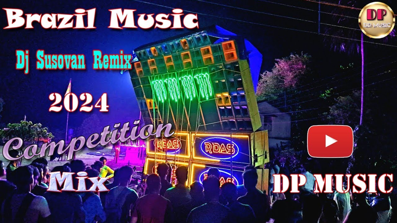 Brazil Music Dj Susovan remix (2024) - YouTube