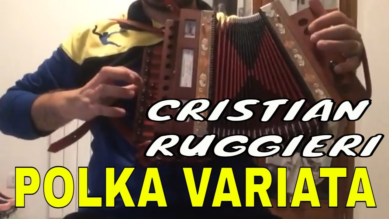 POLKA VARIATA - CRISTIAN RUGGIERI - Organetto Abruzzese Accordion - YouTube