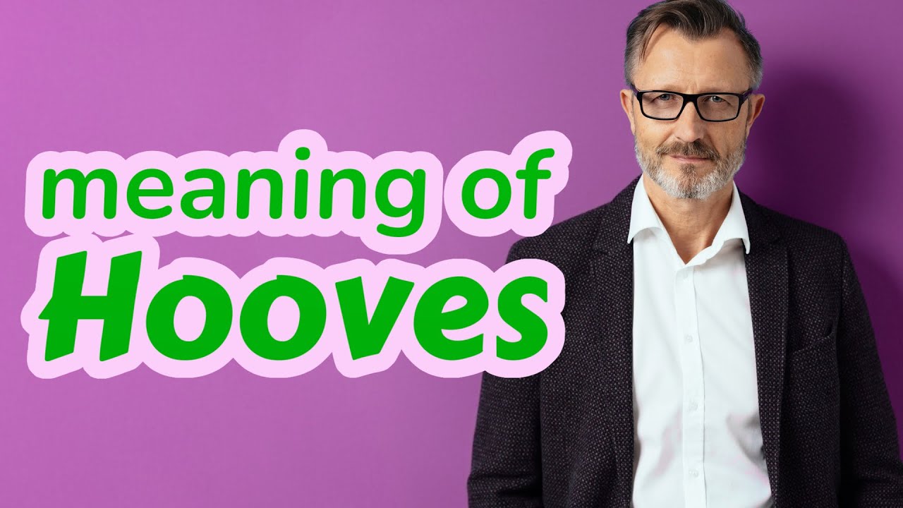 Hooves | Definition of hooves 📖 📖 📖 📖 - YouTube