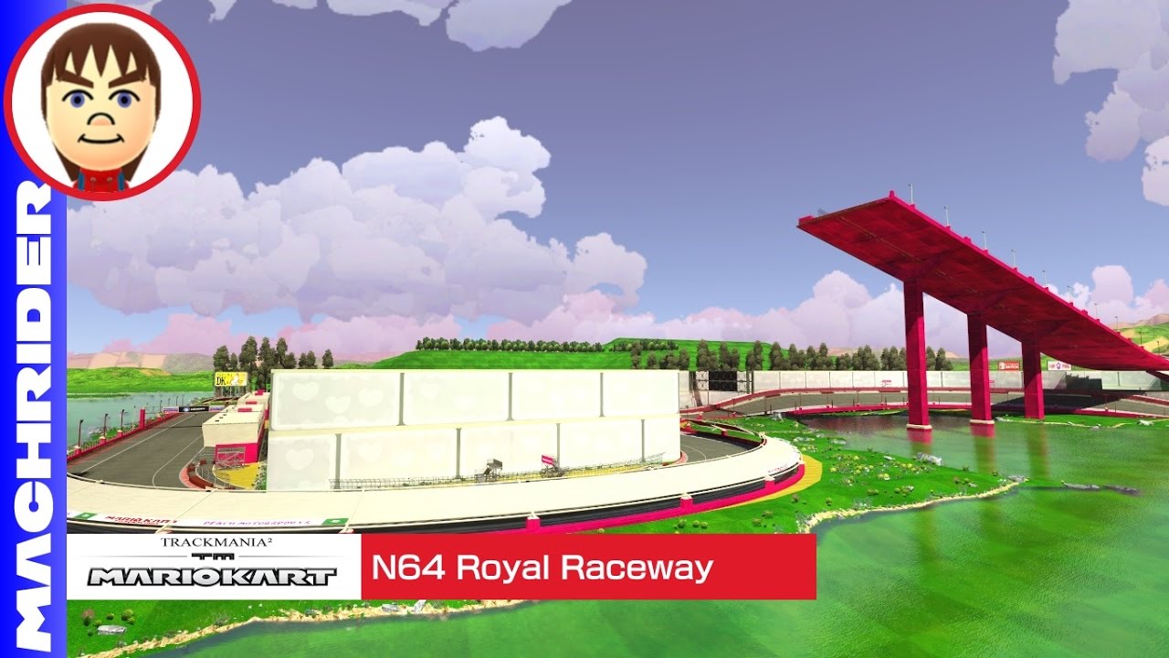 Mario Kart TrackMania- N64 Royal Raceway - YouTube