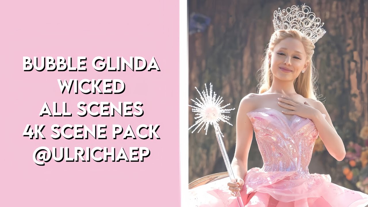 Bubble Glinda - Wicked: All Scenes | 1080P 4K Scene Pack @ulrichaep ...