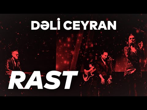 RAST — Dəli Ceyran