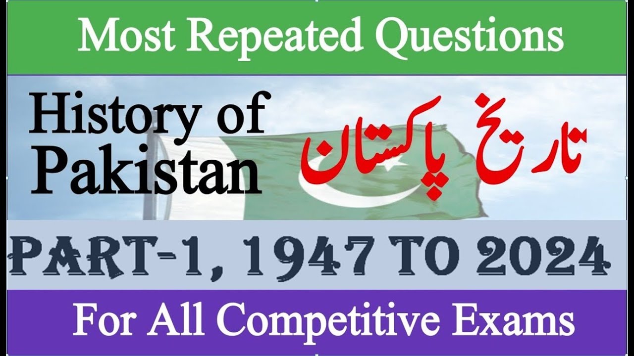 History of Pakistan Mcqs // Pak Study Mcqs // Pakistan History 1947 to ...