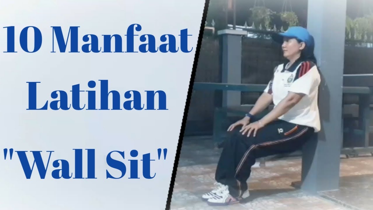 Manfaat Latihan Wall Sit Dan Cara Melakukan Wall Sit yang benar - YouTube
