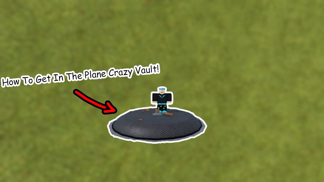How To Get In The Plane Crazy Vault! - YouTube