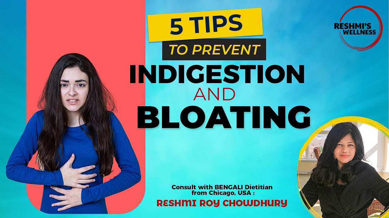 5 Tips to Prevent Indigestion & Bloating _ Dietitian Reshmi Roy ...