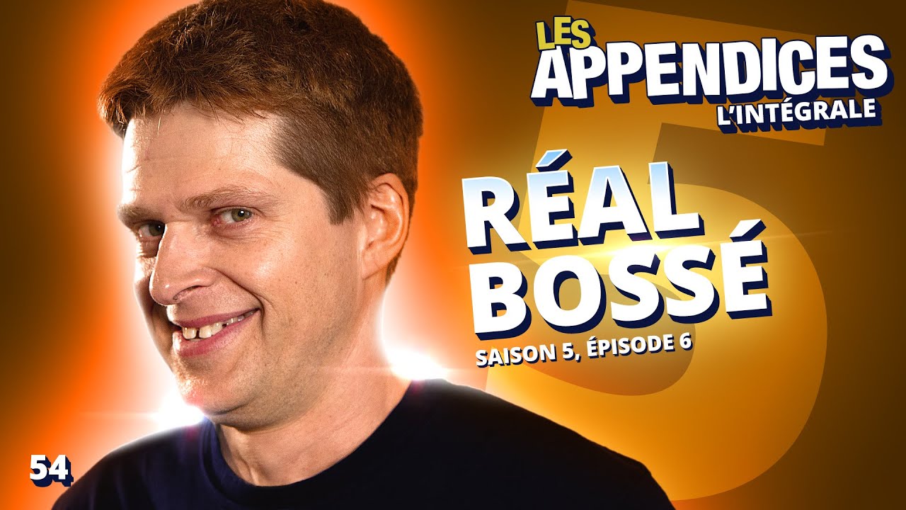 Les Appendices - s05e06 - Réal Bossé - YouTube