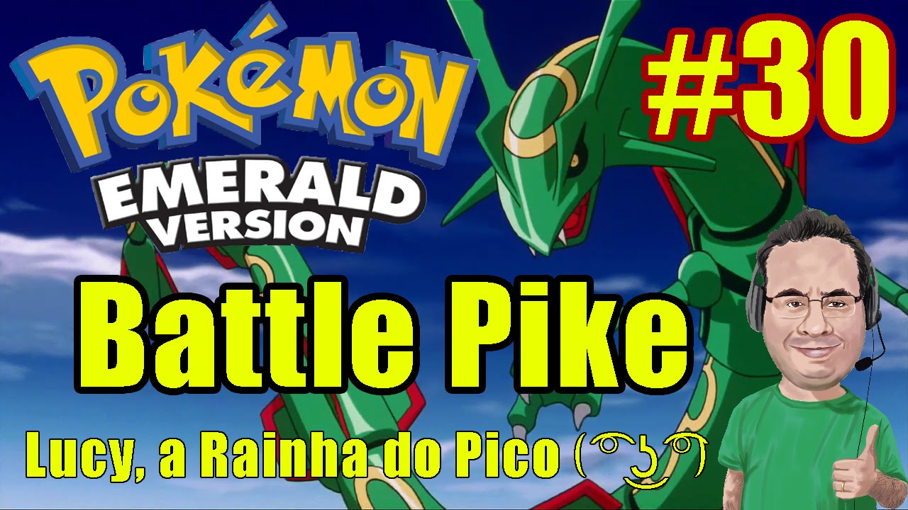 Jornada de Pokemon Emerald - Parte 30 - Battle Pike - Lucy, a Rainha do ...