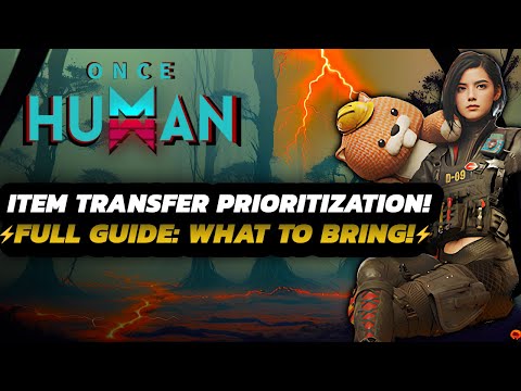 Once Human - SERVER Transfer ITEM Prioritization! | What to CARRY Over & WHY | FULL Guide
