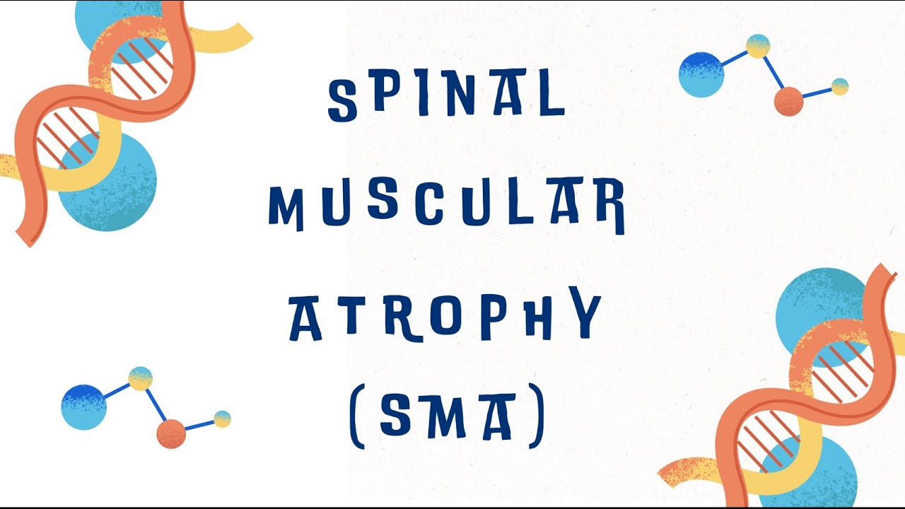 Spinal Muscular Atrophy (SMA)- Health Issue Commentary Video - YouTube