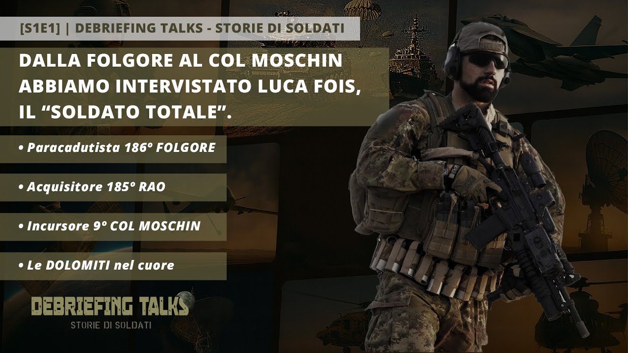 [S1E1] Dalla Folgore al Col Moschin, abbiamo intervistato Luca Fois, il ...