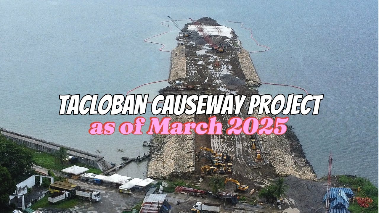 Tacloban Causeway Project as of March 2025 - YouTube