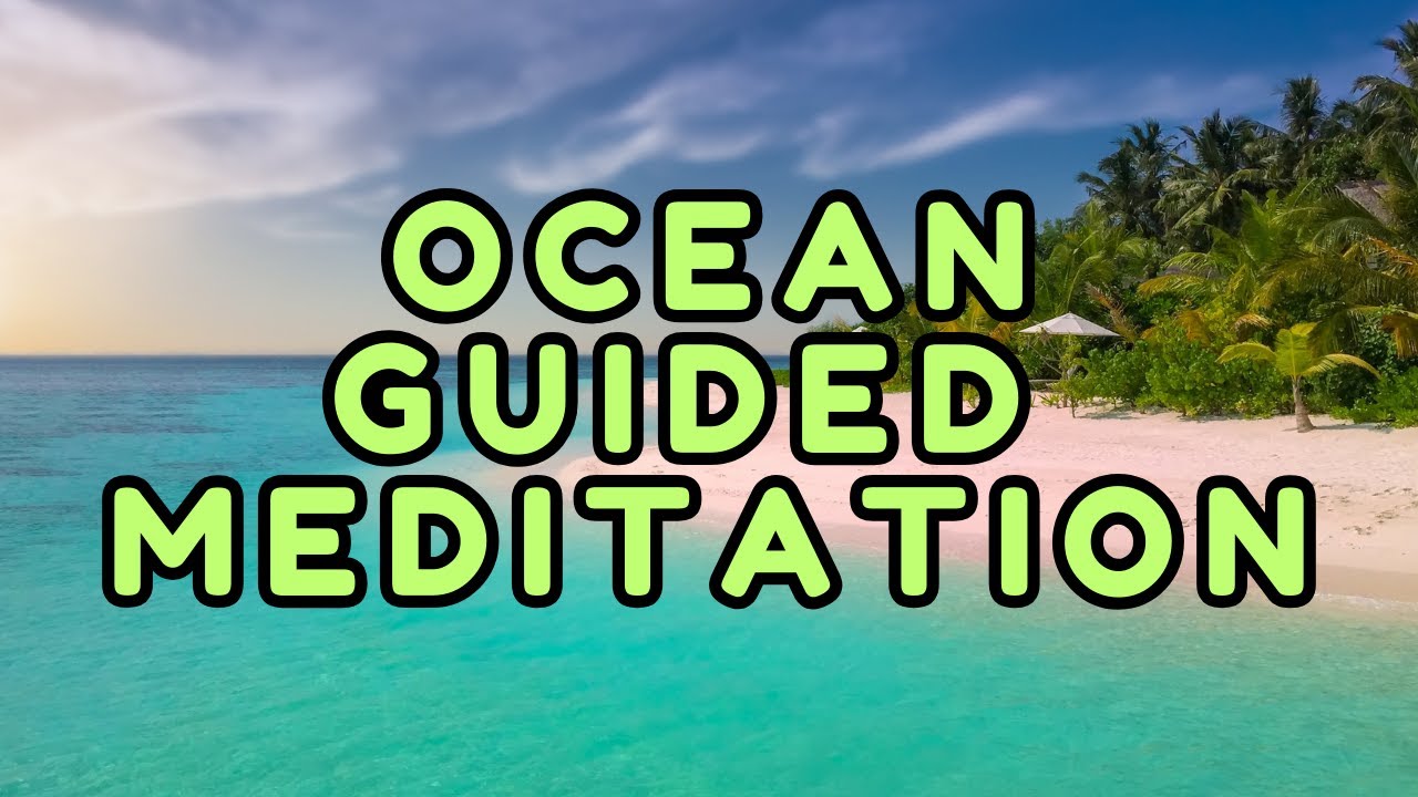 Ocean of Tranquility - Guided Visualization Meditation - YouTube