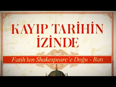 Kayıp Tarihin İzinde
