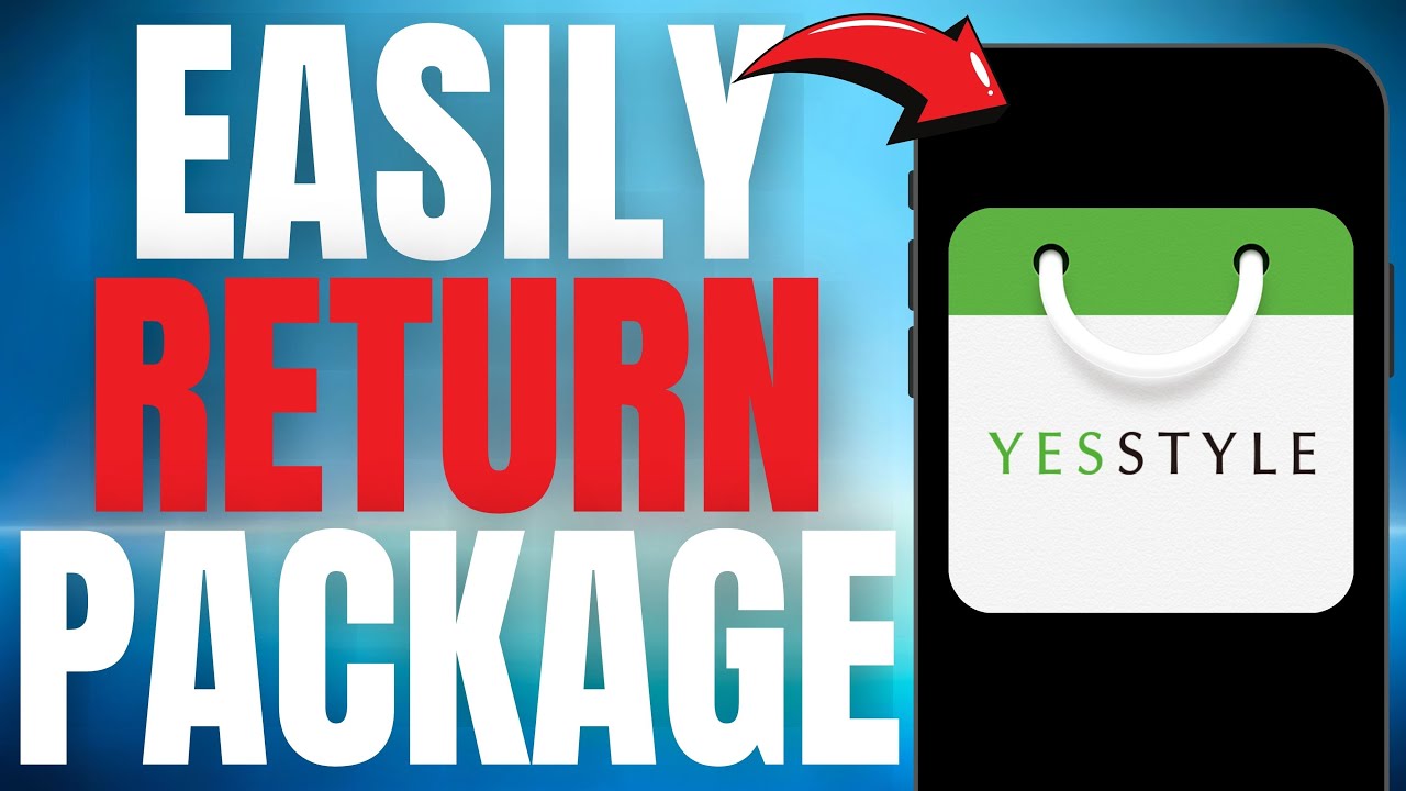 How to EASILY RETURN YesStyle PACKAGE! (FULL TUTORIAL) [2025] - YouTube