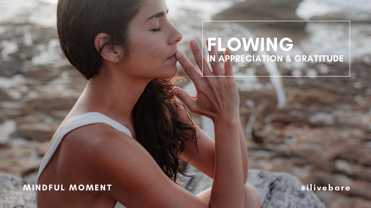 Flow in Appreciation - Manifestation and Gratitude Yoga Flow | Mindful ...