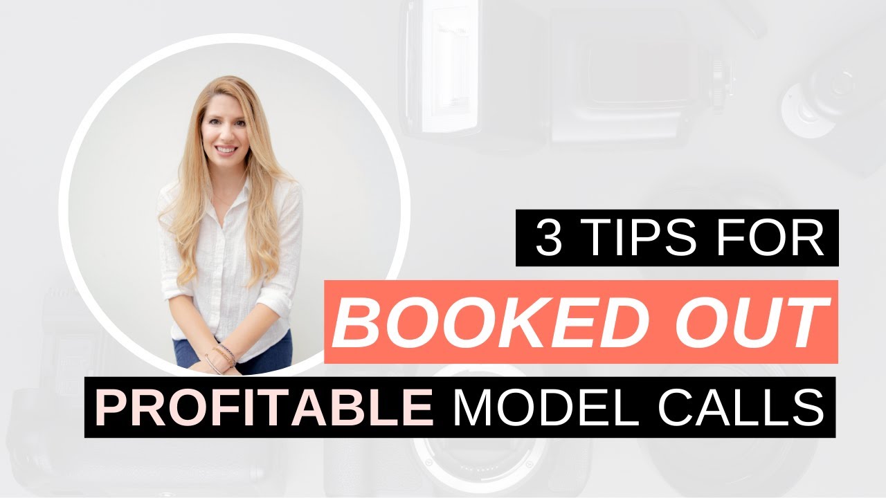 3 Tips for Booked Out & Profitable Model Calls - YouTube