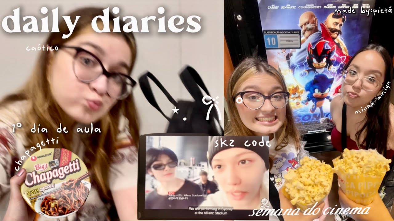 daily diaries:: 1° dia de aula,semana do cinema,sonic 3, ainda estou aqui,skz code,liberdade ...
