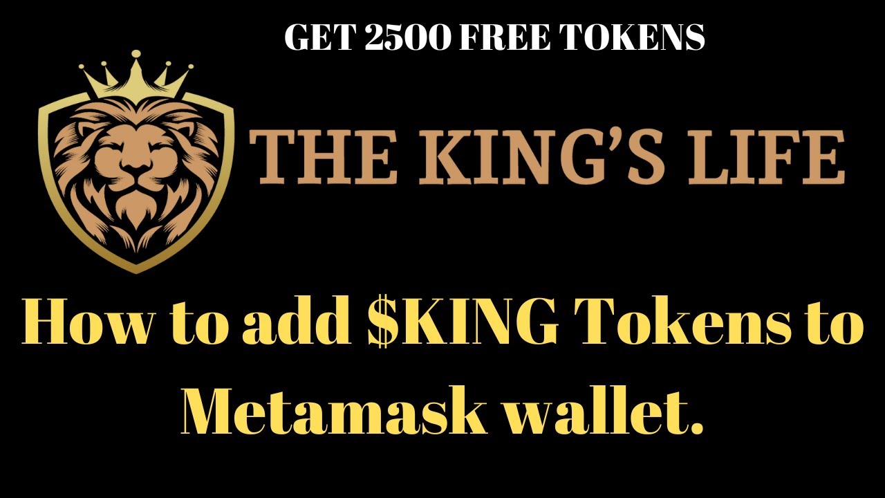 KING'S LIFE - How To Add/Import $KING Token To Metamask Wallet. - YouTube