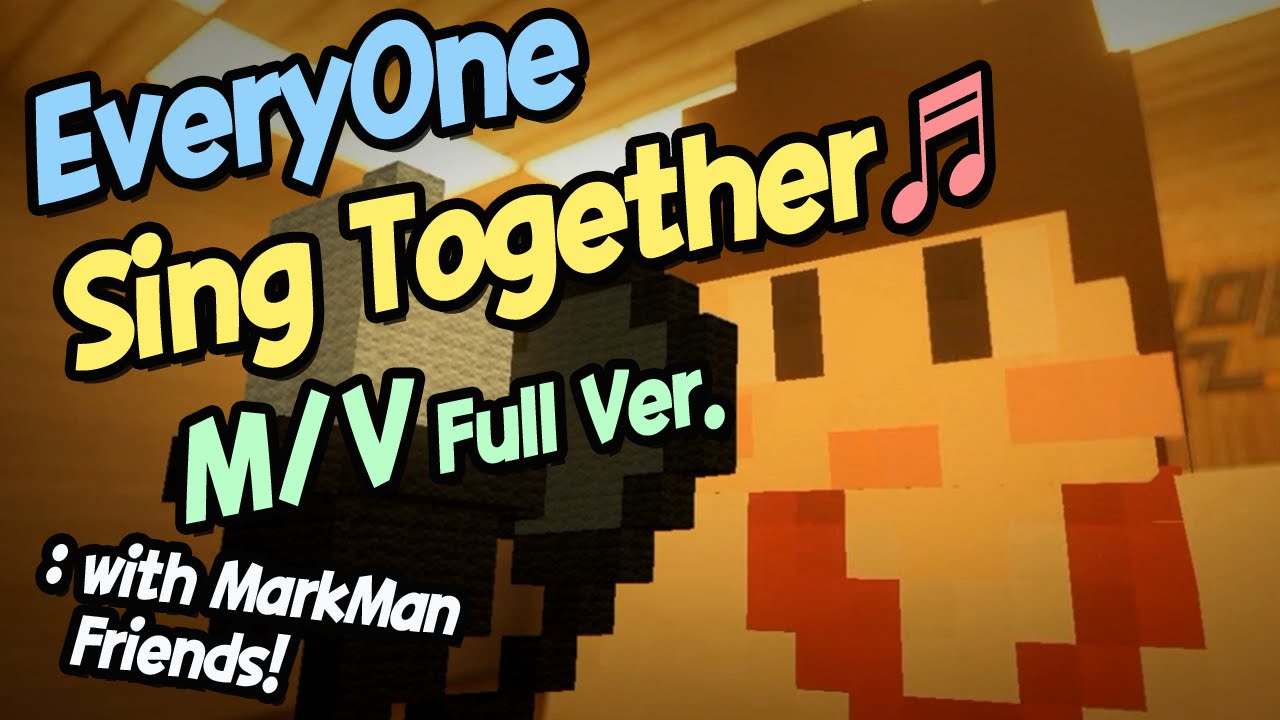 "Everyone Sing Together" M/V (Full Ver.) 마인크래프트 Minecraft [도티] - YouTube