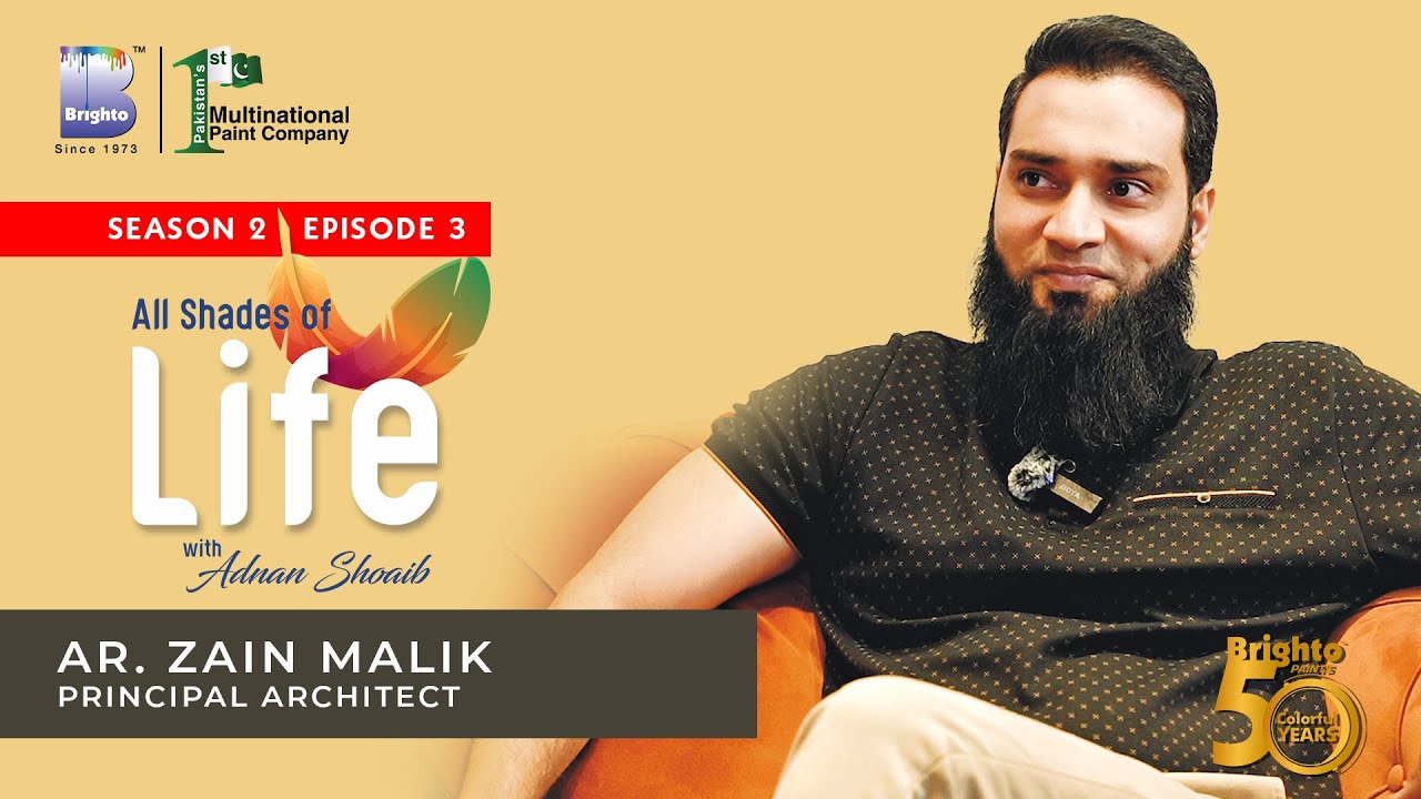 All Shades of Life with Ar. Zain Malik | SE02 | EP03 | Full Episode - YouTube
