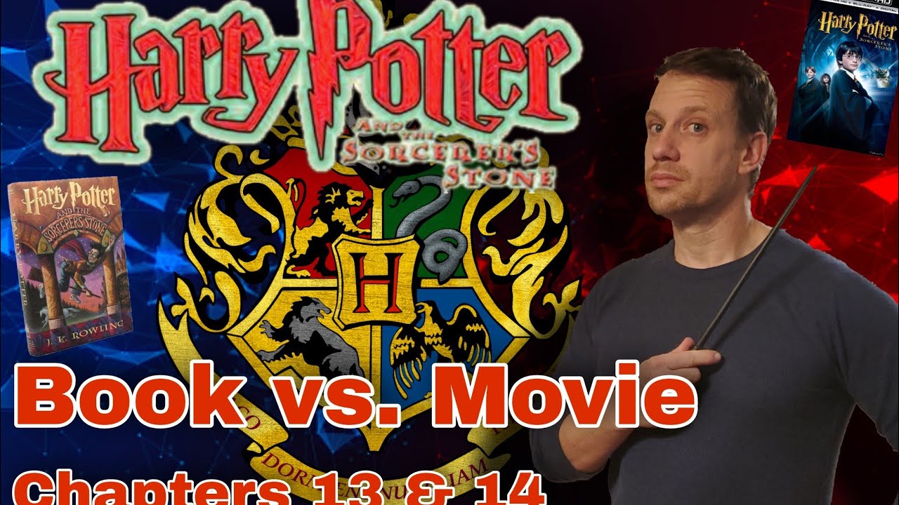 Book vs Movie Harry Potter and the Sorcerer's Stone Chapters 13 & 14 ...