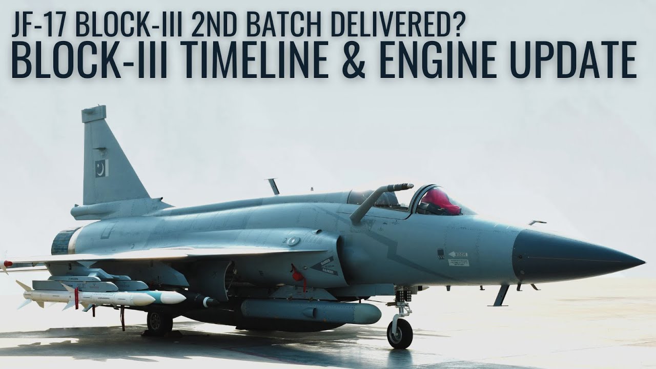 JF-17 Block-III 2nd Batch Delivered to PAF? | Block-III Timeline ...