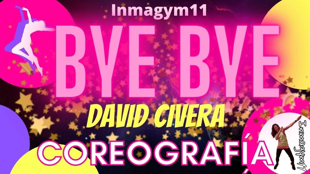 Bye Bye/ David Civera/Yubagym/inmagym11 - YouTube