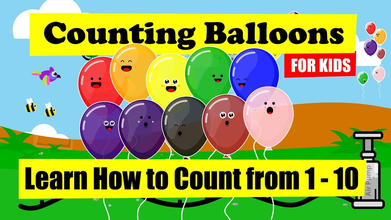 Counting Balloons for Kids + Learning How to Count from 1 to 10 with ...