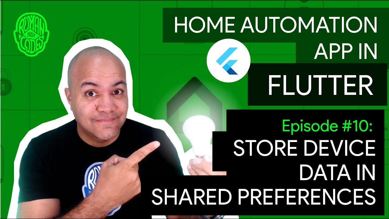 Home Automation in Flutter - Ep.10: Store Device Data in Shared ...