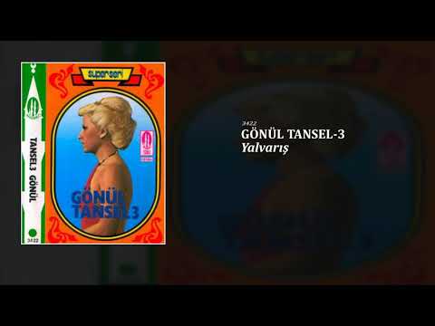 Gönül Tansel / Yalvarış