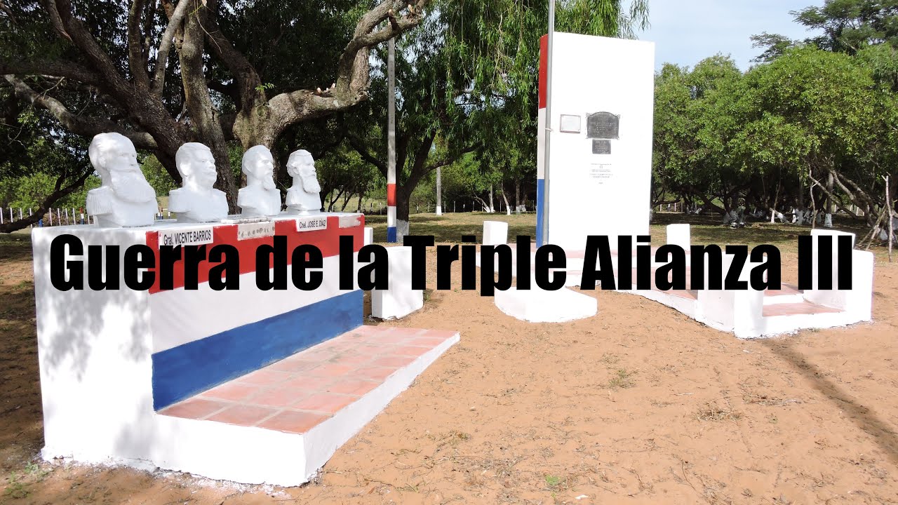 Triple Alianza III (Yatayty Cora, Tuyuti, Estero Bellaco, Paso Cidra y ...